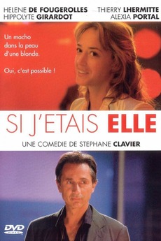 ‎Si j'étais elle (2004) directed by Stéphane Clavier • Film + cast ...