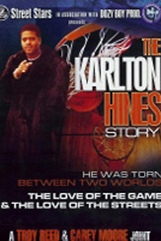 ‎The Karlton Hines Story (2005) directed by Troy Reed • Film + cast ...