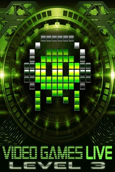 ‎Video Games Live : Level 3 (2014) • Film + cast • Letterboxd
