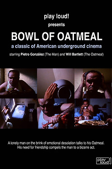 ‎Bowl of Oatmeal (1996) directed by Hsia-Huey Wu, Lawrence Gise et al ...