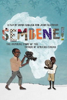 ‎Sembene! (2015) directed by Jason Silverman, Samba Gadjigo • Reviews ...