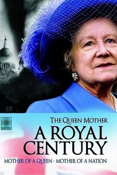 ‎Queen Mother: A Royal Century (1999) • Film + cast • Letterboxd