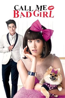 ‎Call Me Bad Girl (2014) directed by Ongart Cheamcharoenpornkul ...