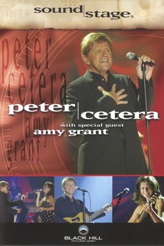 ‎SoundStage Presents | Peter Cetera with special guest Amy Grant (2003 ...