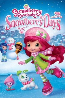 Strawberry Shortcake: Snowberry Days’ review by Tia • Letterboxd