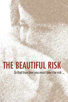 ‎The Beautiful Risk (2014) directed by Mark Penney • Reviews, film ...
