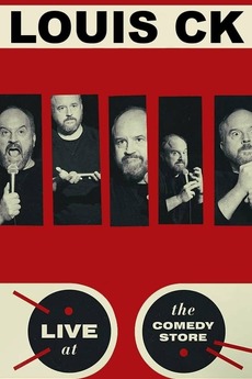 ‎Louis C.K.: Live at The Comedy Store (2015) directed by Louis C.K ...