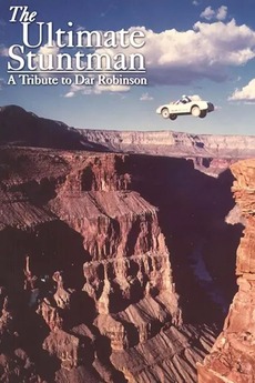 ‎The Ultimate Stuntman: A Tribute to Dar Robinson (1987) directed by ...