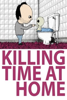 ‎Killing Time at Home (2003) directed by Neil Coslett • Reviews, film ...