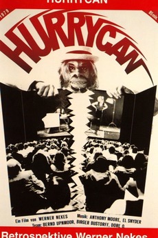 ‎Hurrycan (1979) directed by Werner Nekes • Film + cast • Letterboxd