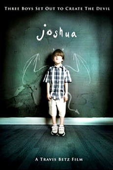 ‎Joshua (2006) directed by Travis Betz • Reviews, film + cast • Letterboxd