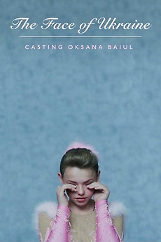 ‎The Face of Ukraine: Casting Oksana Baiul (2015) directed by Kitty ...