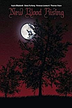 ‎New Blood Rising (2014) directed by Chad Zuver • Reviews, film + cast ...