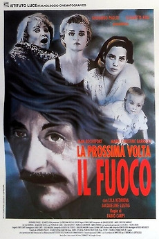 ‎Next Time the Fire (1993) directed by Fabio Carpi • Film + cast ...