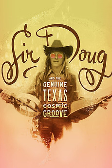‎Sir Doug and the Genuine Texas Cosmic Groove (2015) directed by Joe ...