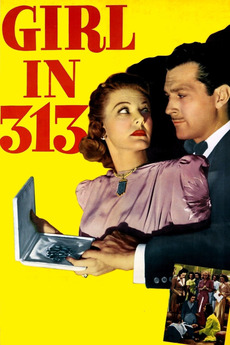 ‎Girl in 313 (1940) directed by Ricardo Cortez • Reviews, film + cast ...