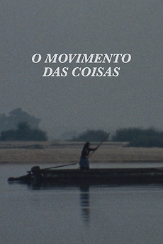 ‎The Movement of Things (1985) directed by Manuela Serra • Reviews ...