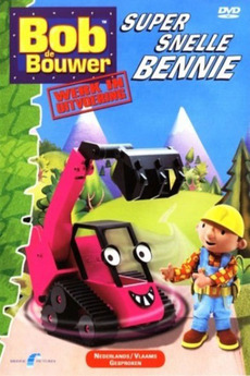 ‎Bob De Bouwer Super Snelle Bennie (2008) • Film + cast • Letterboxd