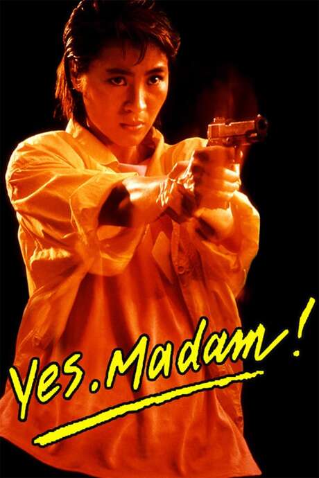 ‎Yes, Madam! (1985) directed by Corey Yuen • Reviews, film + cast • Letterboxd