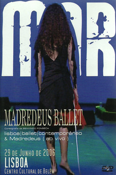 ‎Madredeus Ballet - Mar (2006) • Film + cast • Letterboxd
