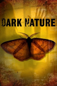 ‎Dark Nature (2010) directed by Marc de Launay • Reviews, film + cast ...