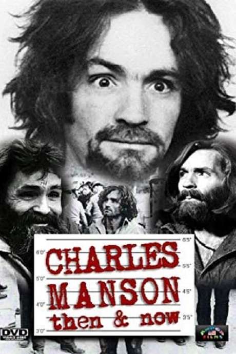 ‎Charles Manson Then & Now (1992) directed by Nick Bougas • Reviews ...