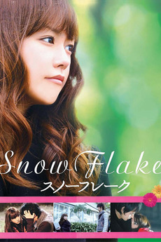 ‎Snow Flake (2011) directed by Masaaki Taniguchi • Film + cast • Letterboxd