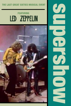 ‎Led Zeppelin - Supershow (1969) • Reviews, film + cast • Letterboxd