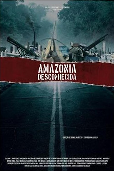 ‎Amazon Unknown (2013) directed by Daniel Augusto, Eduardo Rajabally ...
