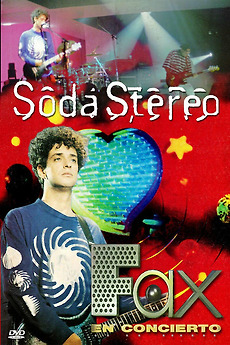 ‎Soda Stereo: Fax in Concert (1992) • Reviews, film + cast • Letterboxd