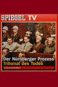‎Der Nürnberger Prozess - Tribunal des Todes (2009) directed by Michael ...