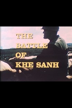 ‎The Battle Of Khe Sanh (1969) • Reviews, film + cast • Letterboxd
