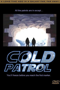 ‎Cold Patrol (2006) directed by Peter Roberts • Film + cast • Letterboxd