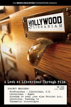 ‎The Hollywood Librarian: A Look at Librarians Through Film (2007 ...