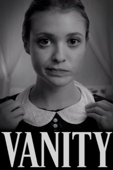 ‎Vanity (2015) directed by Samantha Jayne, Arturo Perez Jr. • Reviews ...