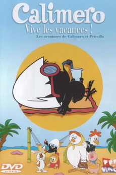 ‎Calimero vive les vacances • Film + cast • Letterboxd