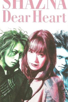 ‎SHAZNA - Dear Heart (1999) • Reviews, film + cast • Letterboxd