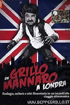 ‎Un grillo mannaro a Londra (2010) directed by Beppe Grillo • Film ...