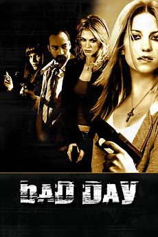 ‎Bad Day (2008) directed by Ian David Díaz • Reviews, film + cast ...