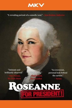 ‎Roseanne for President! (2015) directed by Eric Weinrib • Reviews ...