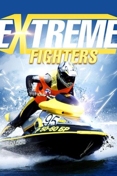 ‎Extreme Fighters (2014) • Film + cast • Letterboxd