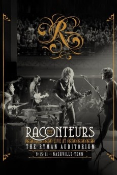 ‎The Raconteurs - Live at the Ryman Auditorium (2013) directed by Roger ...