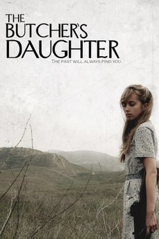 ‎The Butcher's Daughter (2008) directed by Daniel Casey • Film + cast ...
