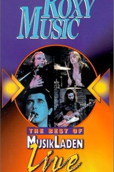 ‎Best of Musikladen Roxy Music (2000) • Film + cast • Letterboxd