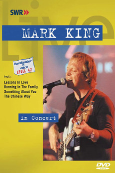‎Mark King Of Level 42 - Live In Concert (2002) • Film + cast • Letterboxd
