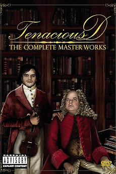 ‎Tenacious D: The Complete Masterworks (2002) directed by Dave Skinner • Reviews, film + cast ...