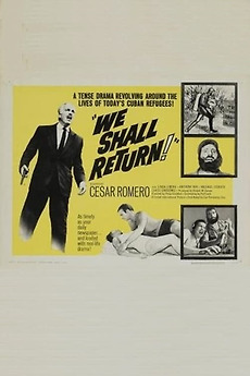 ‎We Shall Return (1963) directed by Philip S. Goodman • Reviews, film ...