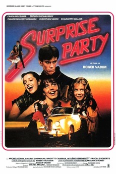 ‎Surprise Party (1983) directed by Roger Vadim • Film + cast • Letterboxd