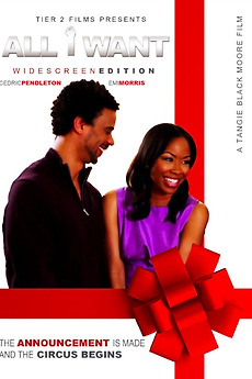 ‎All I Want (2011) directed by Tangie B. Moore • Film + cast • Letterboxd