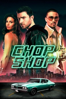 ‎Chop Shop (2014) directed by Tony Wash, Robert Patrick Stern • Film ...